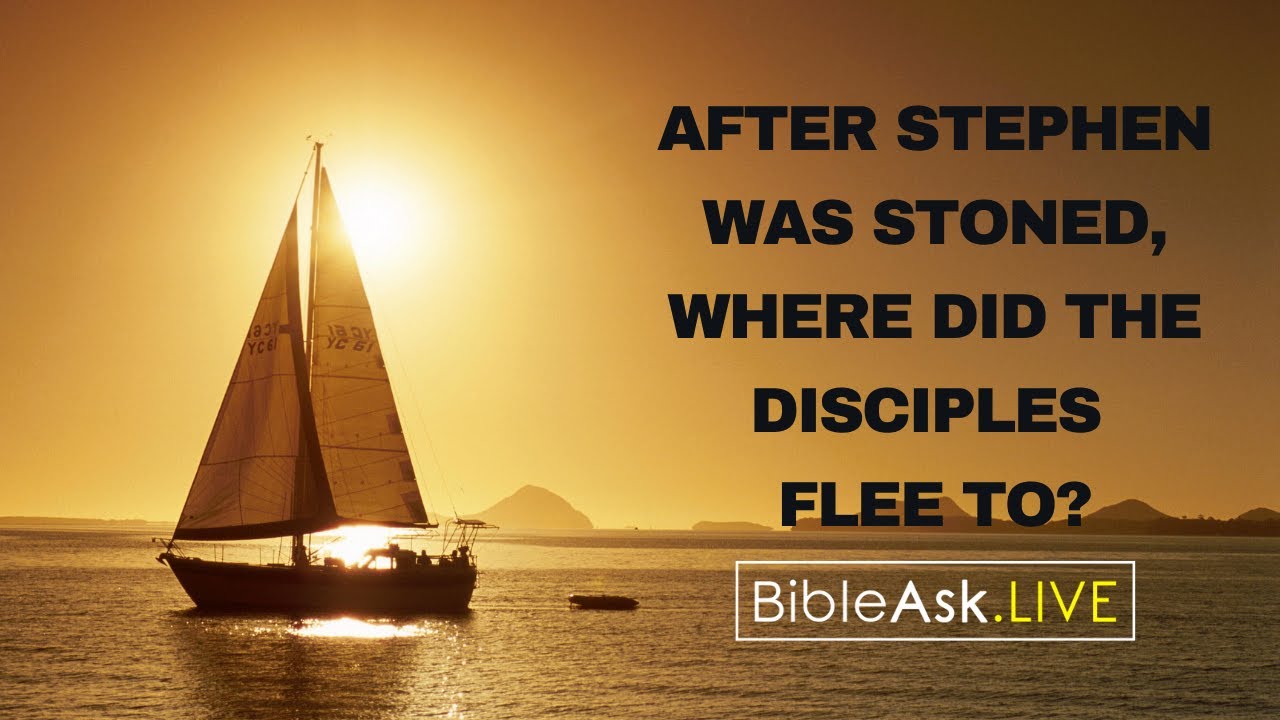 After Stephen was stoned, where did the disciples flee to? - YouTube