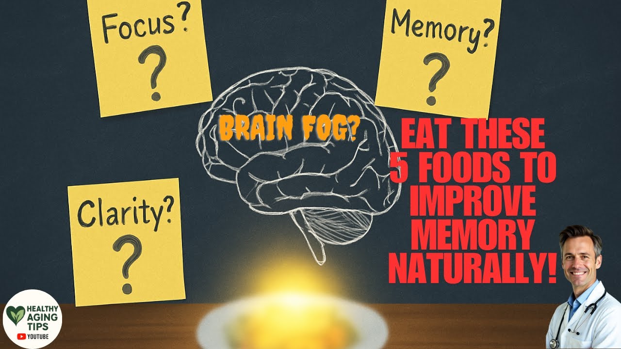 Brain Fog? Eat These 5 Foods to Improve Memory Naturally! | Boost ...