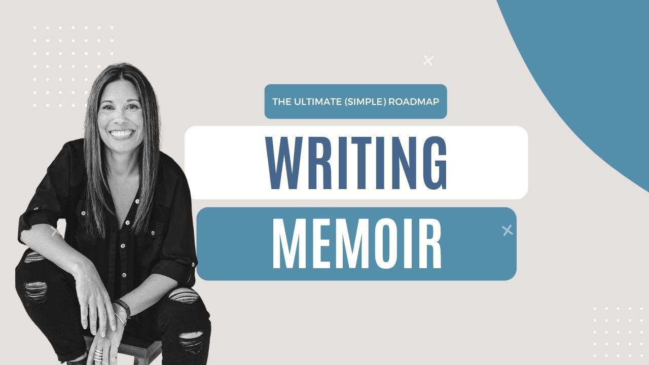 Ultimate roadmap for writing memoir - YouTube