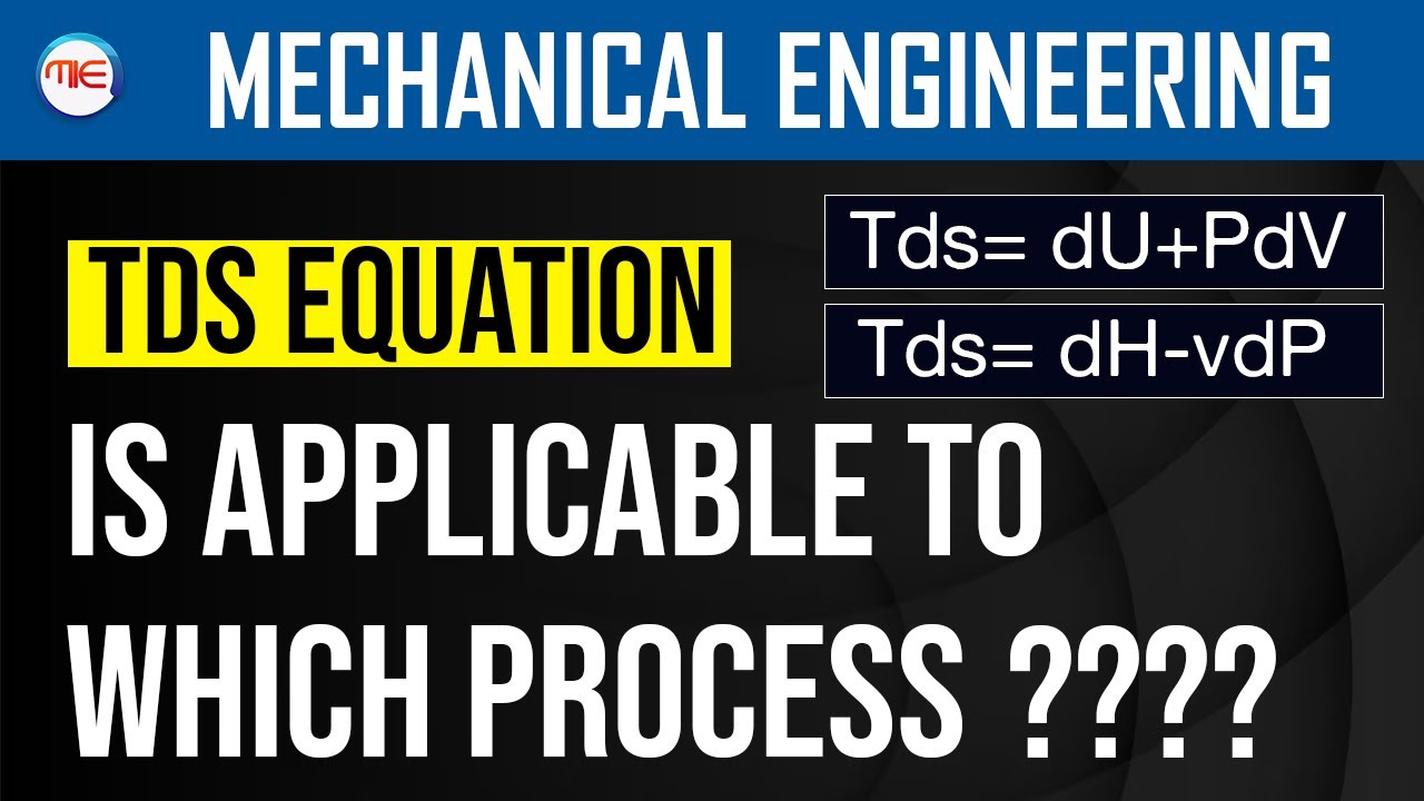 TdS equation is applicable to which Process? Tds equation in ...