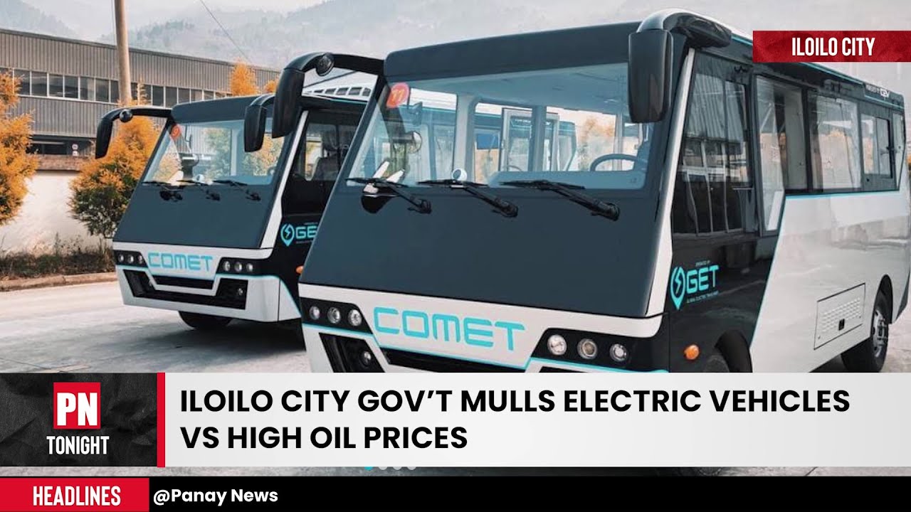 ILOILO CITY GOV’T MULLS ELECTRIC VEHICLES - (July 6, 2022) - YouTube