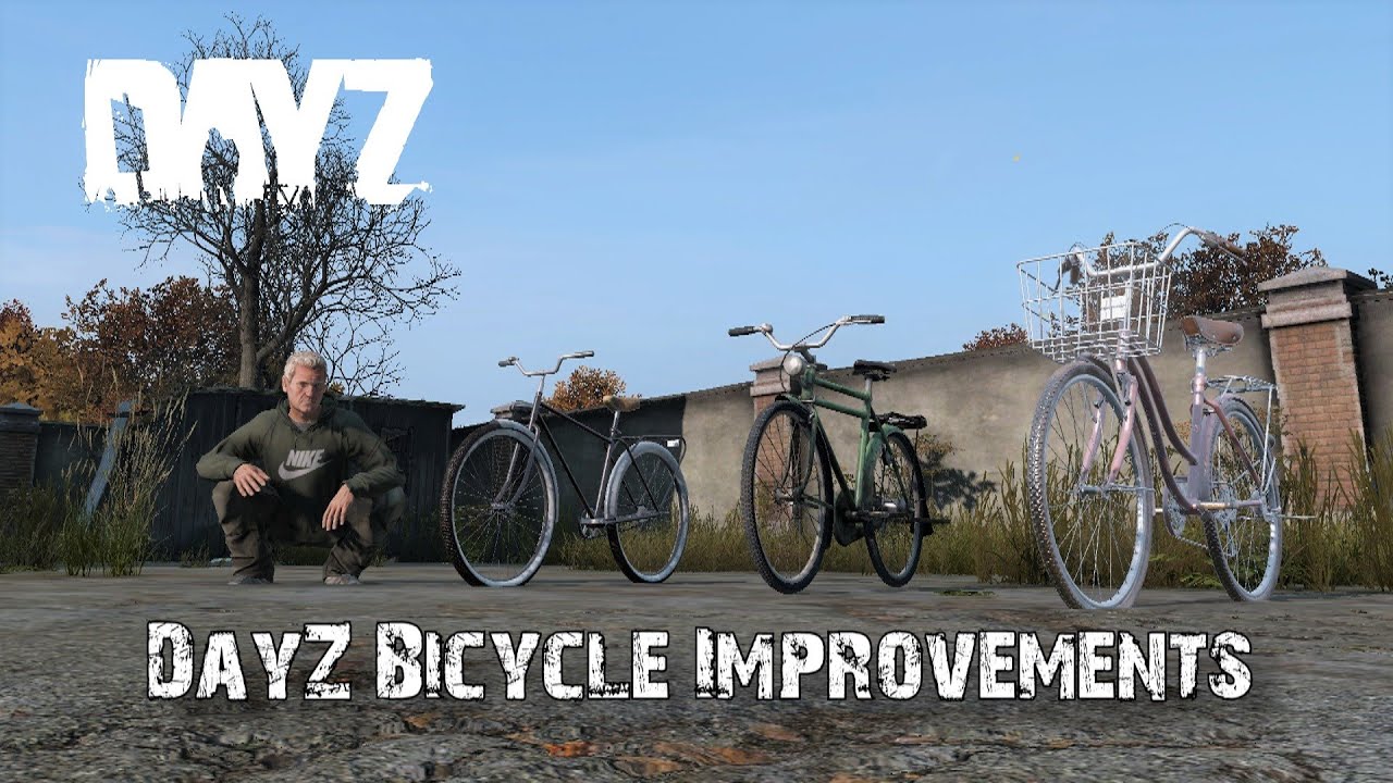 DayZ's Bicycles Keep Getting Better!! - YouTube