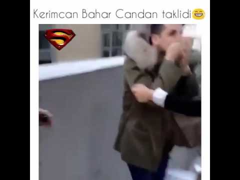 Kerimcan bahar canda taklidi