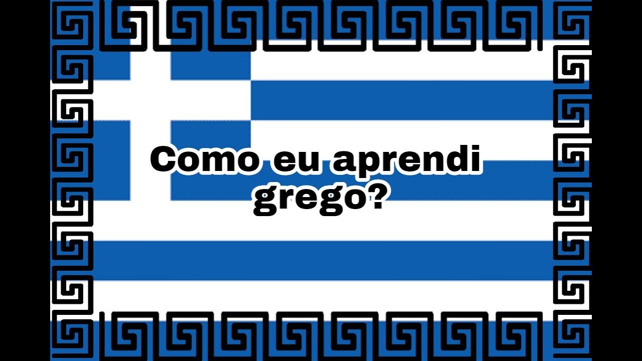 Como eu aprendi grego? | Falando Grego - YouTube