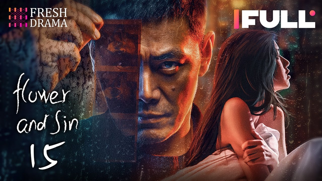 【Multi-sub】Flower and Sin EP15 | Shao Bing, Yu Li, Zhang Pei | 花与罪 | Fresh Drama - YouTube