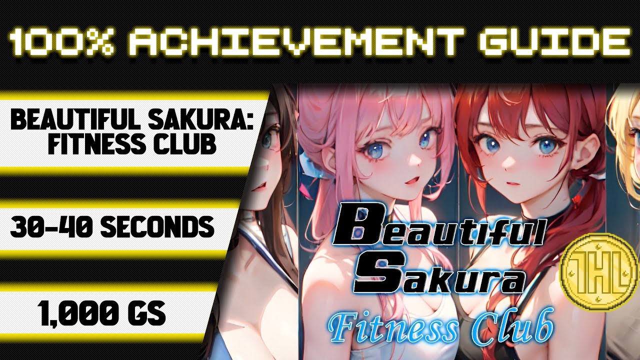Beautiful Sakura: Fitness Club - 100% Achievement Walkthrough * 1000GS in 30-40 Seconds * - YouTube