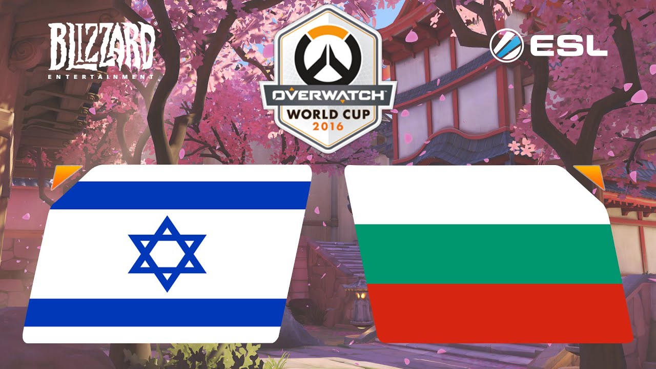 Overwatch - Israel vs. Bulgaria - Overwatch World Cup - Group E - YouTube