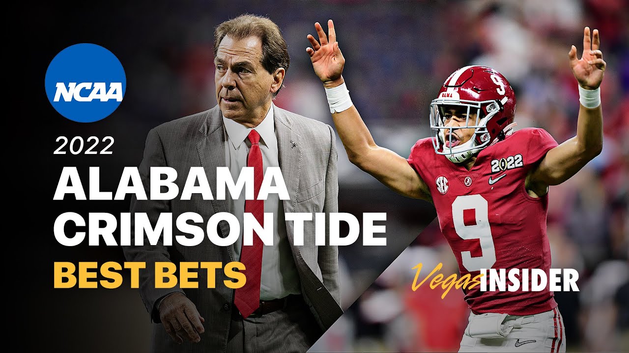Alabama Crimson Tide Betting Guide | 2022 College Football Season ...