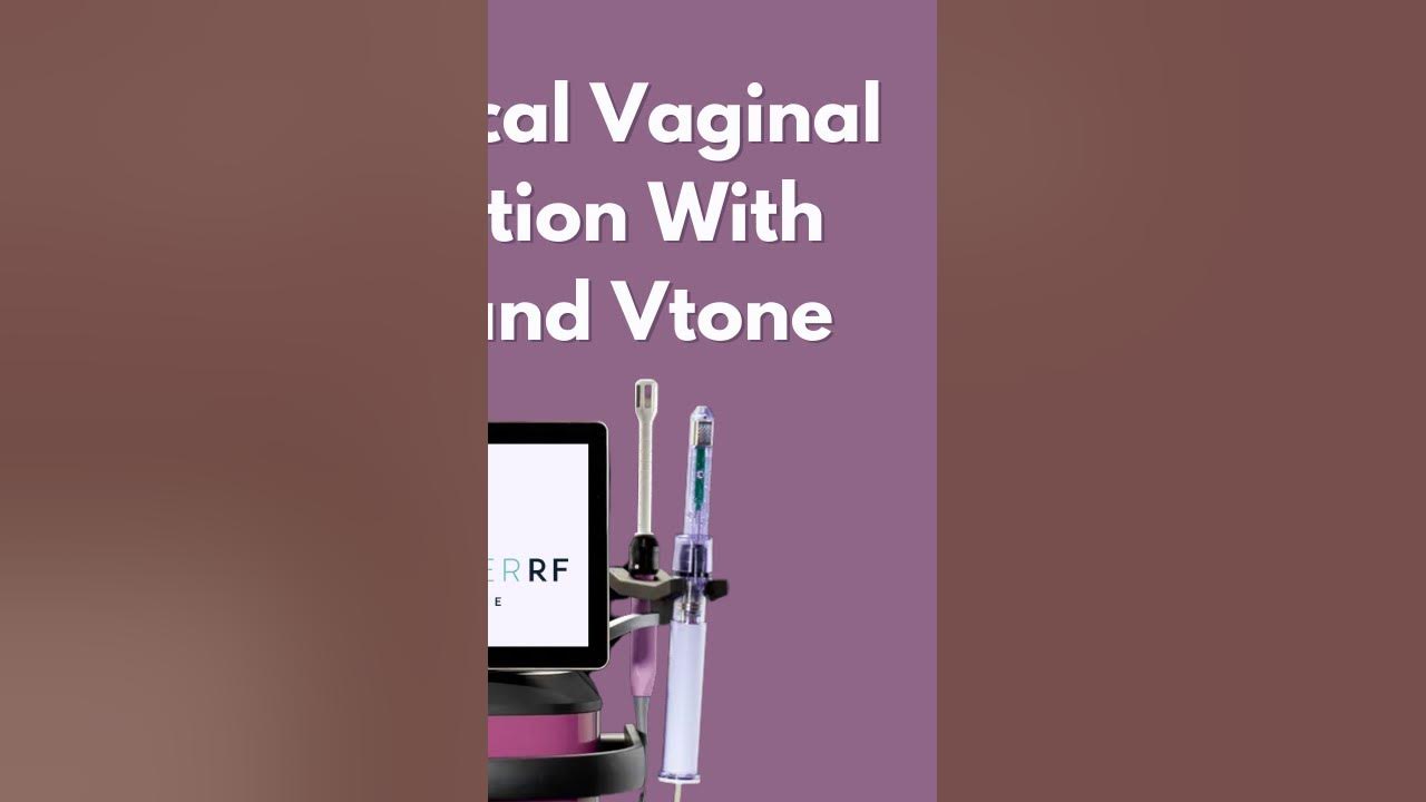 Non-Surgical Vaginal Rejuvenation with FormaV and Vtone - YouTube