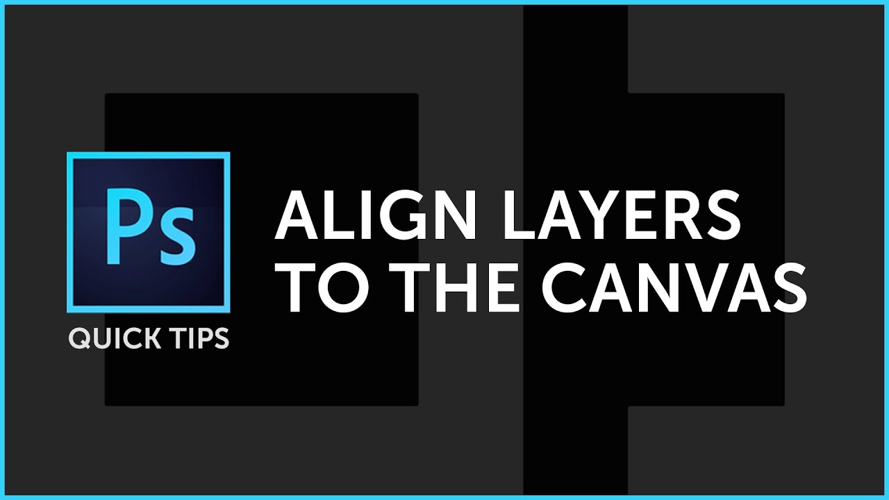 Photoshop Quick Tip: How to Align Layers to a Selection - YouTube