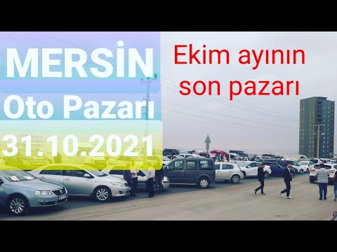 Mersin Araba Pazarı (31.10.2021) | Otokolik