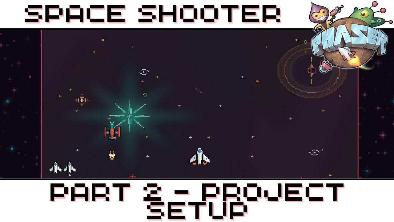 Phaser 3 Tutorial Series Space Shooter Part 2 Project Setup