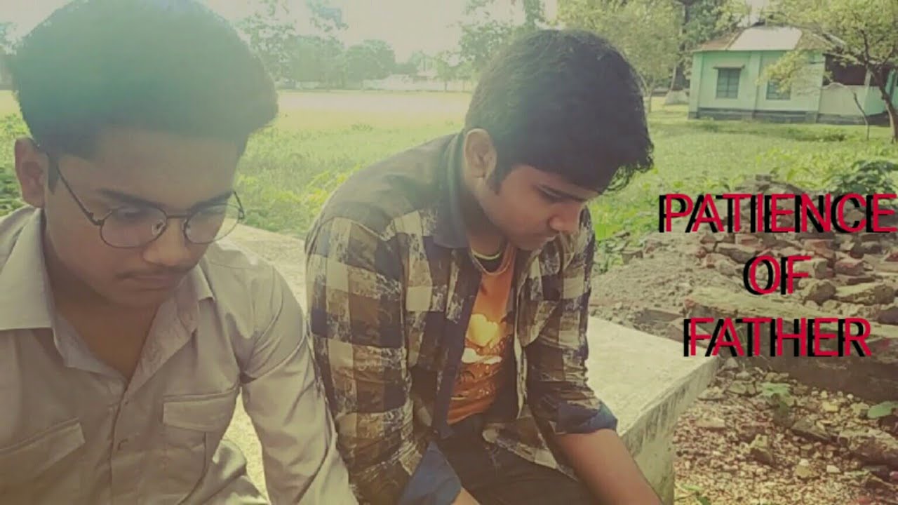 Patience of a father || Devraj Mishuk || Short Film - YouTube