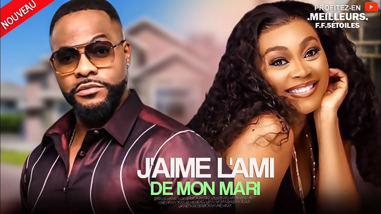 J'AIME L'AMI DE MON MARI | Uche Montana Movies | Meilleur Films ...