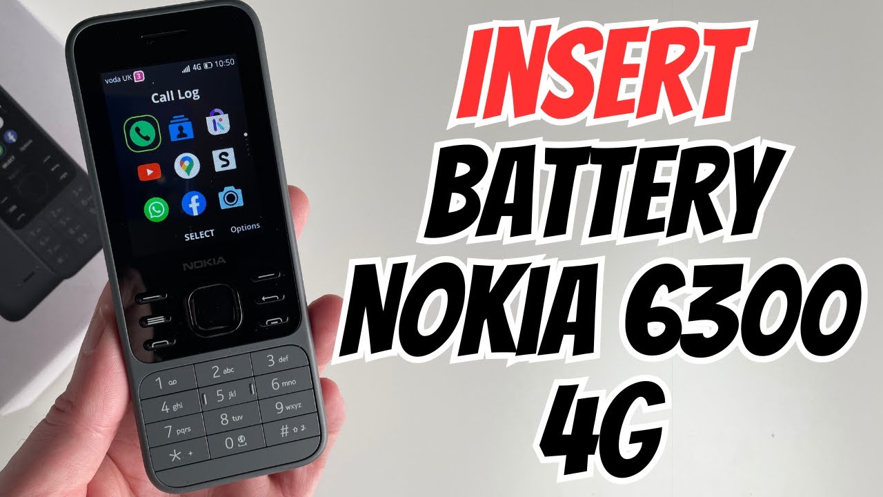 How to Insert Battery Nokia 6300 4G - YouTube