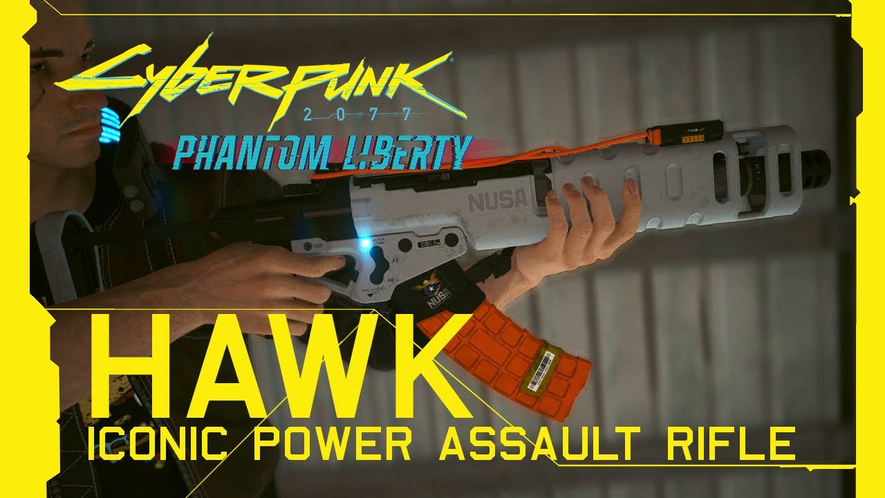 Cyberpunk 2077: Phantom Liberty - Hawk New Iconic Power Assault Rifle ...