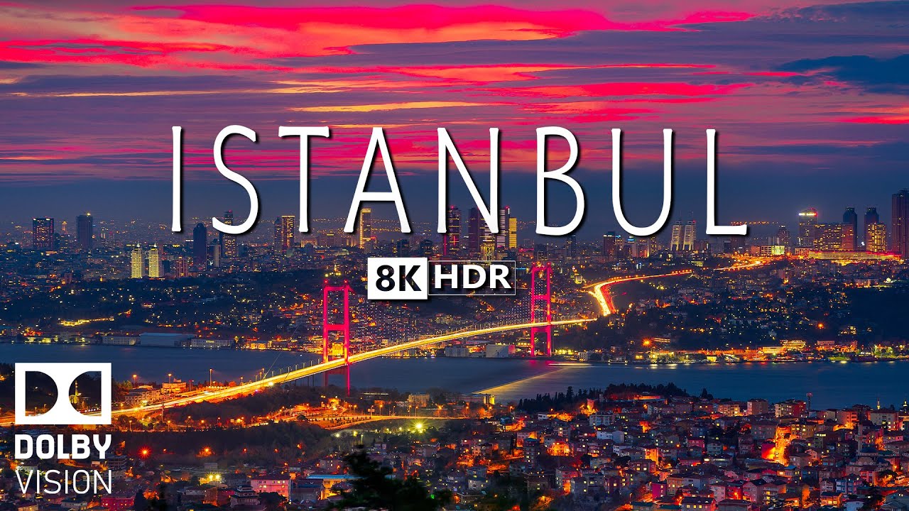 ISTANBUL VIDEO 8K HDR 60fps DOLBY VISION WITH SOFT PIANO MUSIC - YouTube