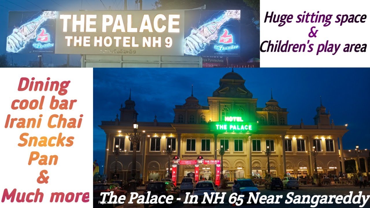 The Palace Hotel ll Restaurants in Hyderabad ll Hotels in NH65 NH9 ...