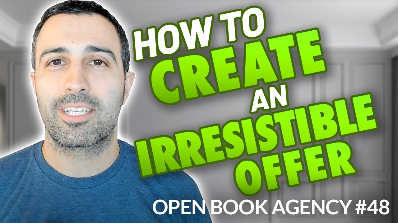 How to Create an Irresistible Offer | Open Book Agency #48 - YouTube