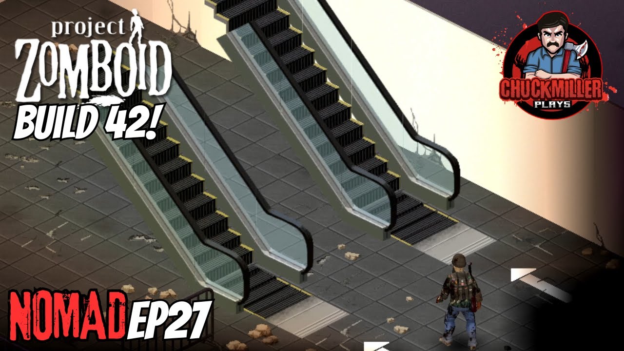 Project Zomboid Build 42 Nomad - Episode 27 - Scared To Go Upstairs ...