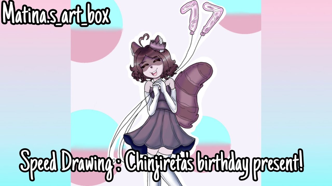 Speed Drawing : Chinjireta's birthday present! - YouTube