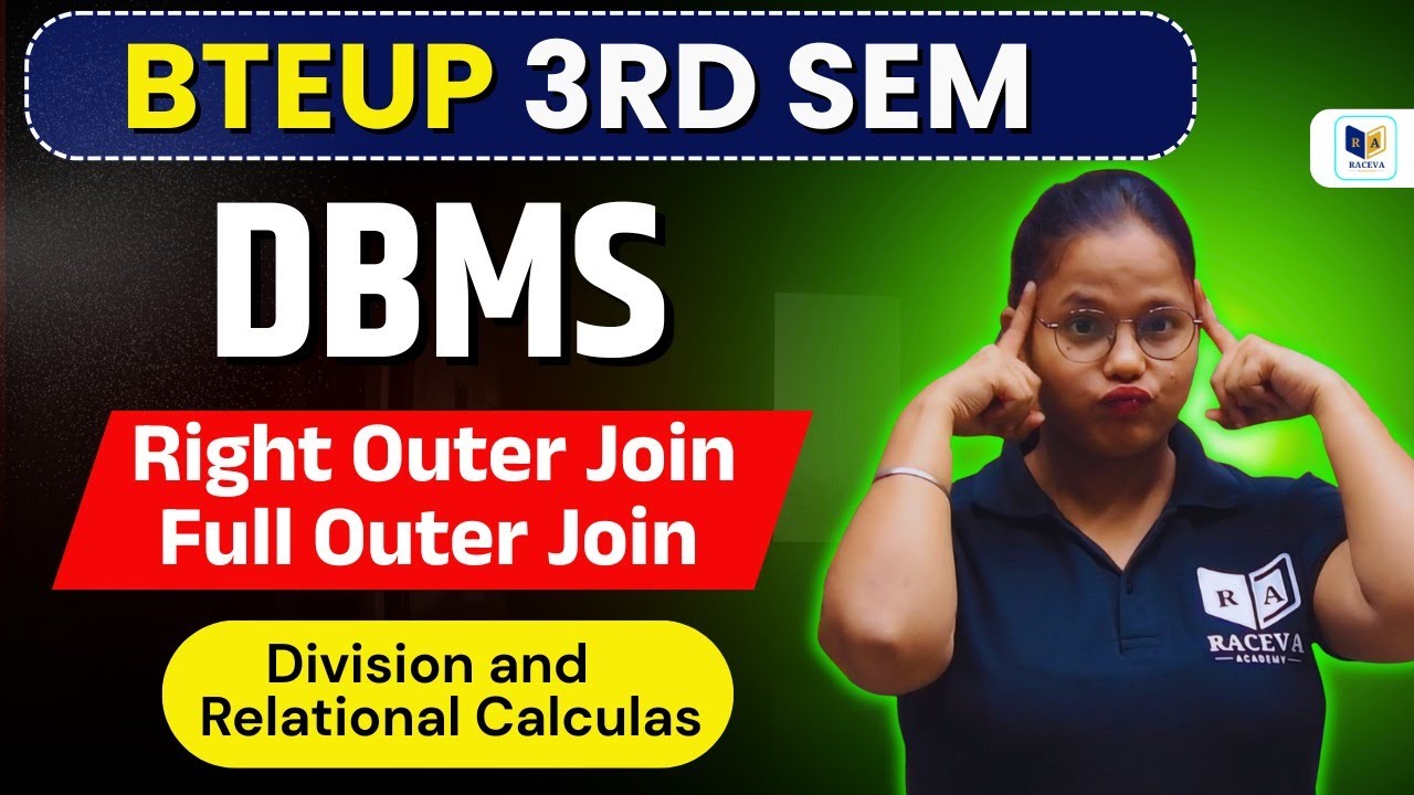 BTEUP 3rd Sem DBMS | Right Outer Join & Full Outer Join | Division and Relational Calculus - YouTube