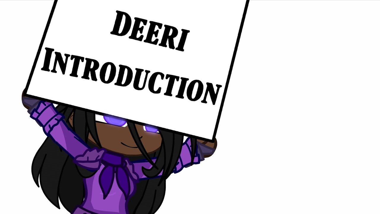 Deeri’s Introduction - YouTube