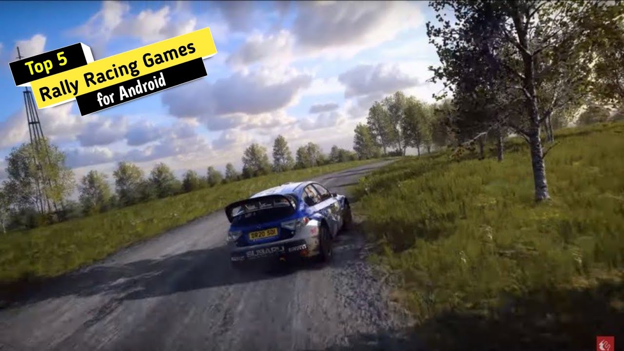 Top 5 High-graphics Rally Racing Games for Android in 2021 - YouTube