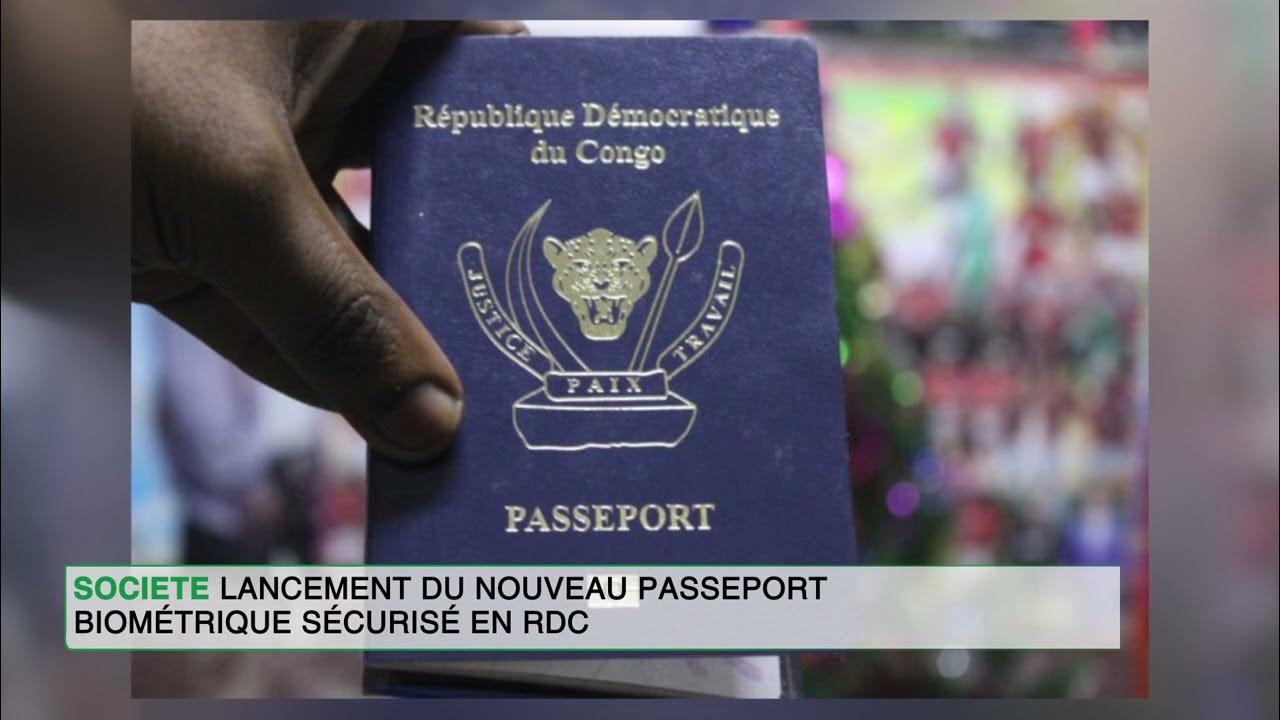 Les procédures pour obtenir le nouveau #passeport biométrique en RDC - YouTube