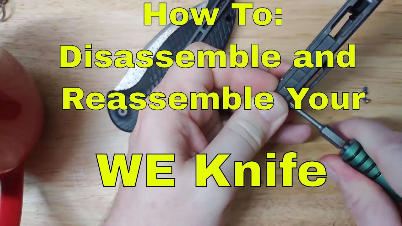 How To: WE Knife Disassembly and Reassembly - YouTube
