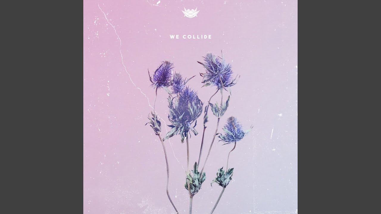 We Collide - YouTube