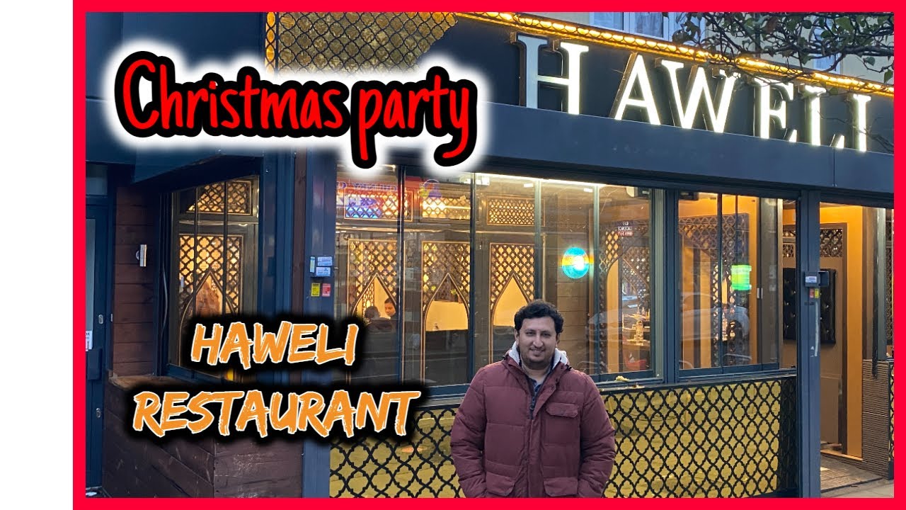 Christmas Party | 0156 | Haweli Restaurant | London Walay - YouTube