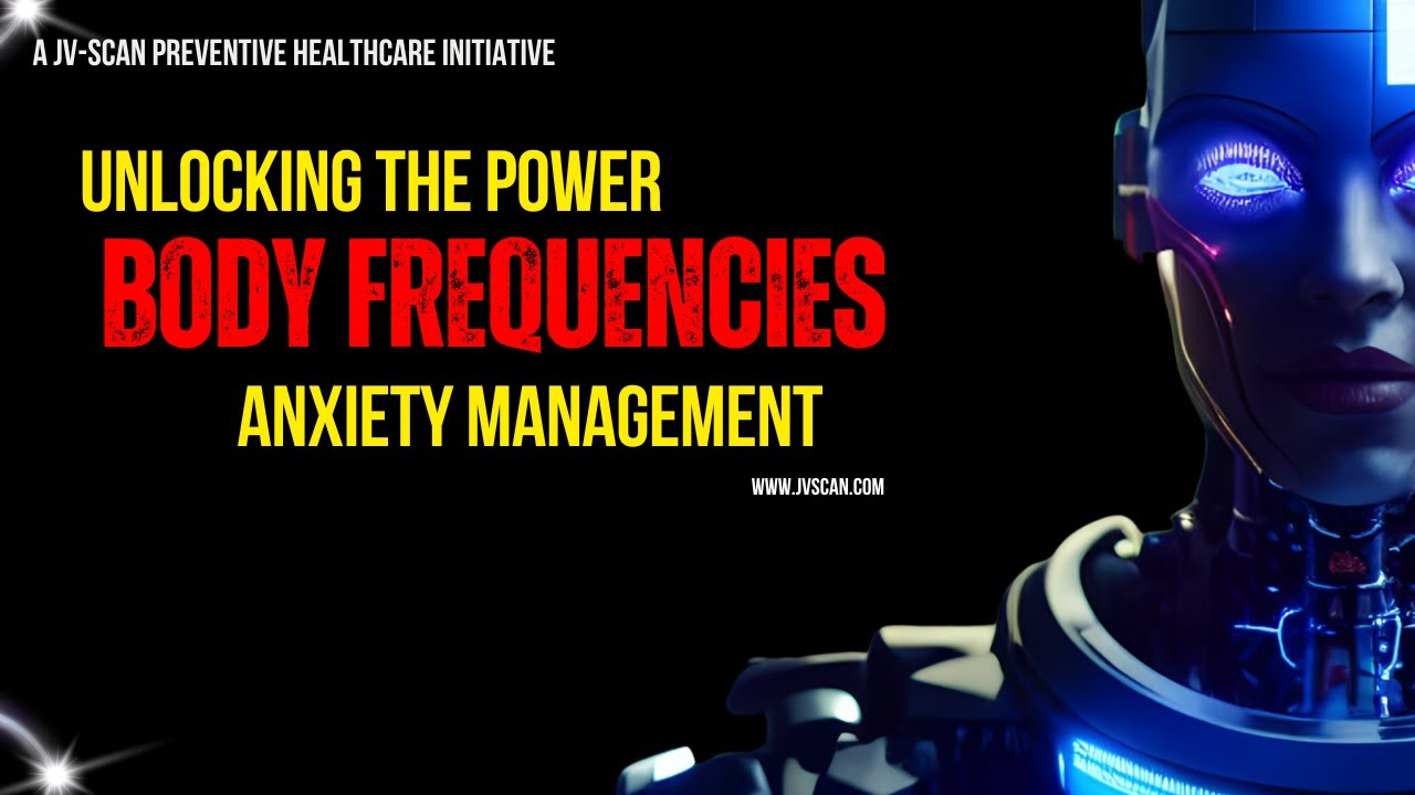 "Unlocking the Power of Body Frequencies for Anxiety Management" - YouTube