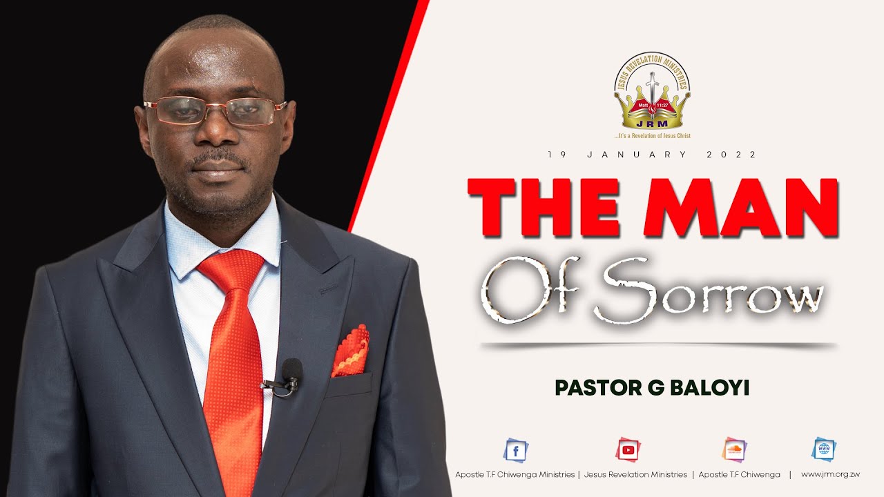 The man of sorrow | Midweek Service 19 January 2022 | Pastor G. Baloyi ...