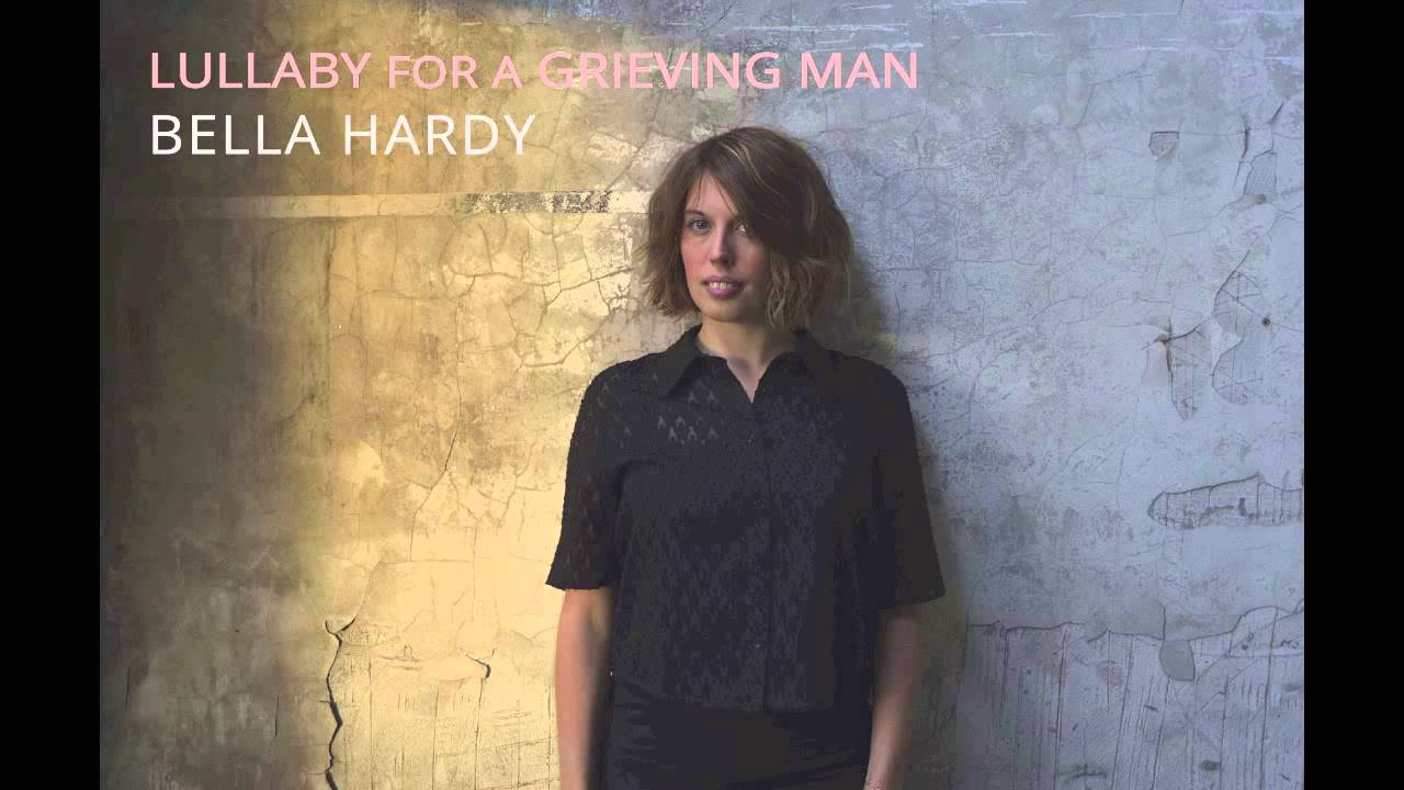 Bella Hardy - Lullaby for a Grieving Man - YouTube