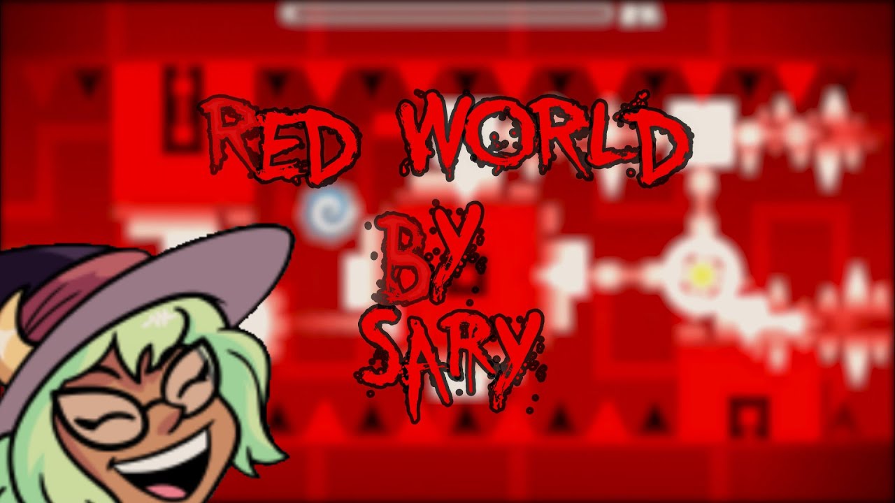 (Extreme Demon) Red World By Sary 100% - Geometry Dash 2.1 I LeoXide ...