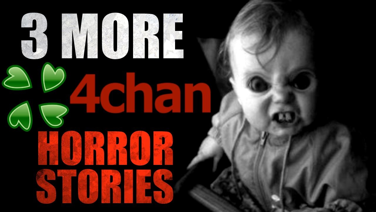 3 More 4chan Horror Stories - YouTube