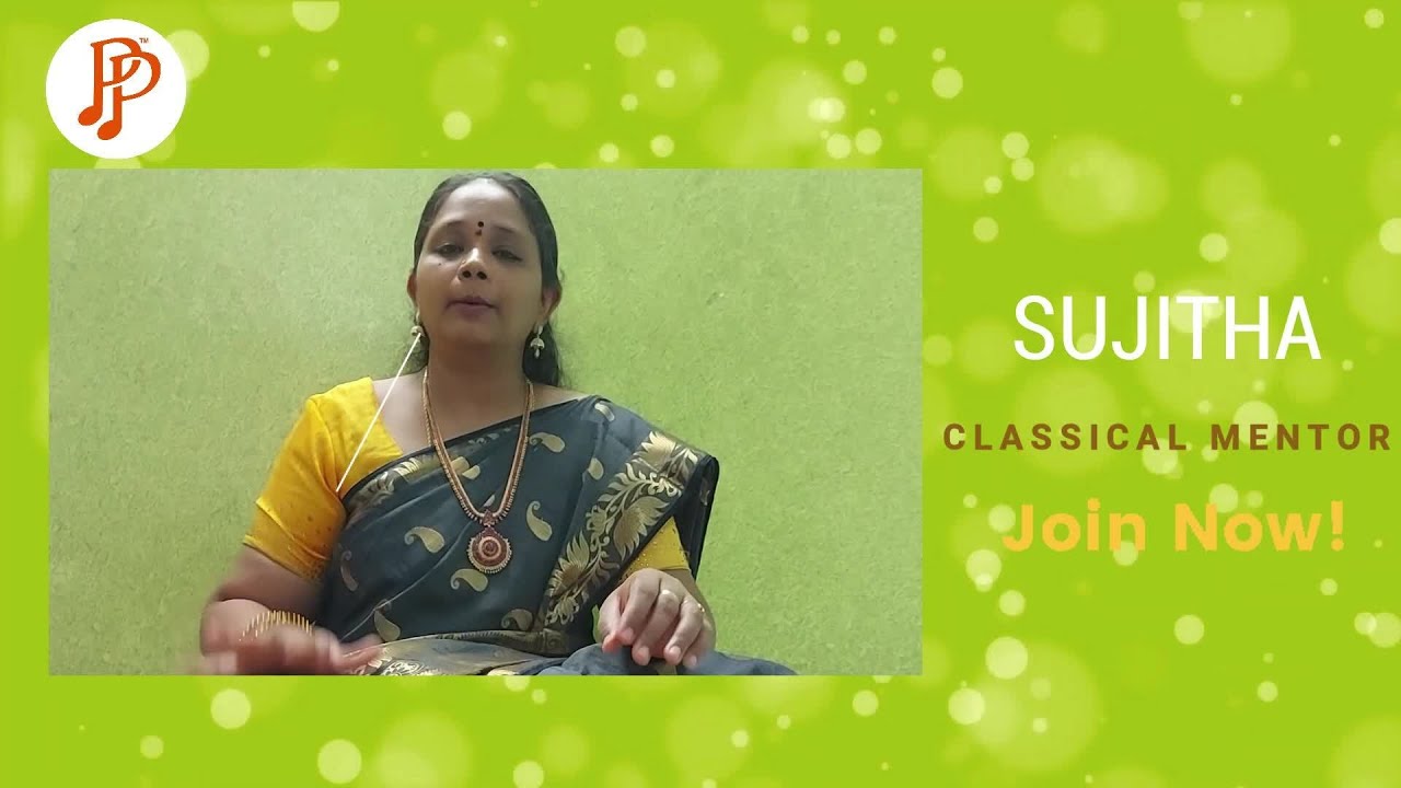 PP's Pride - PP PRO..!!! Learn carnatic music from our expert Sujitha ...