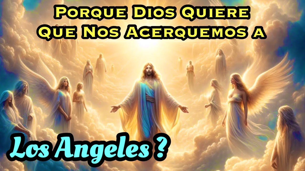 Dios y Los Angeles / Mensaje Importante - YouTube