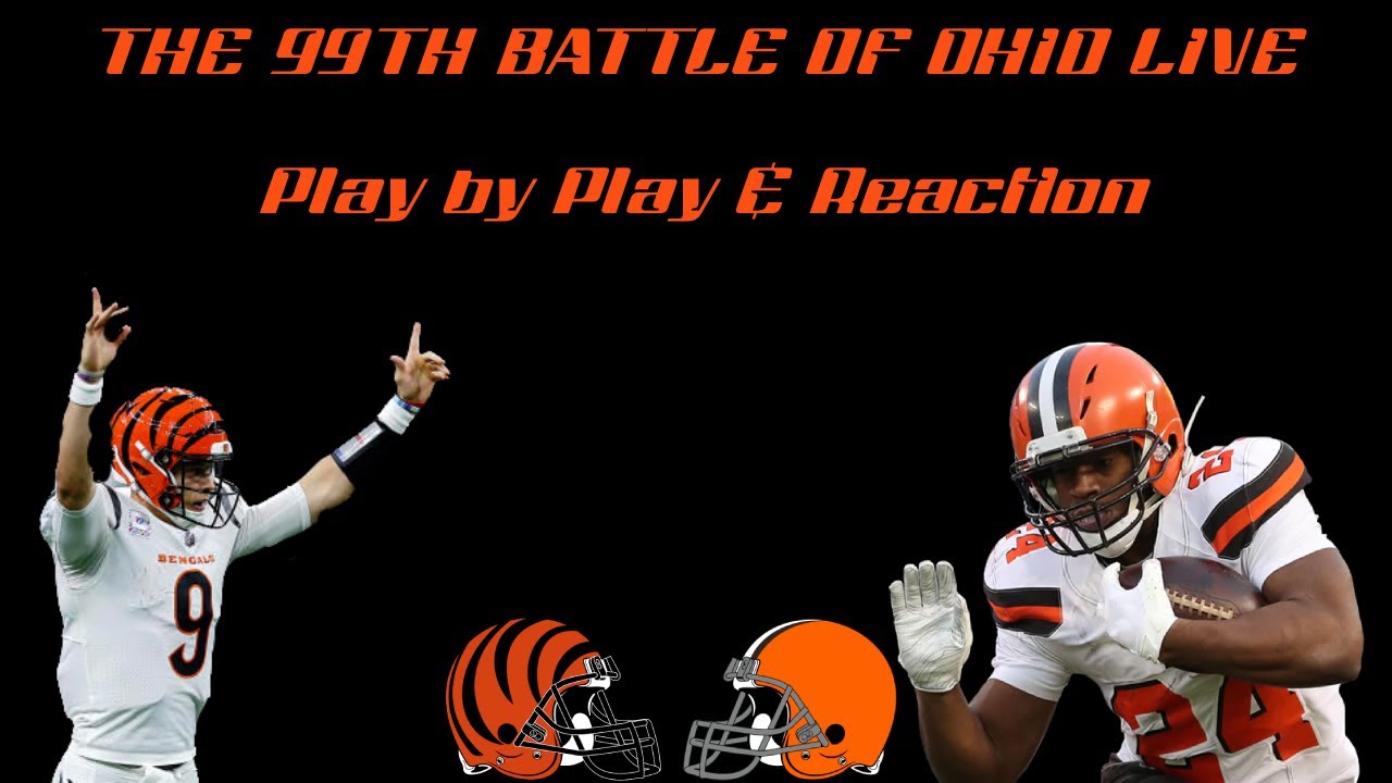 THE 99TH BATTLE OF OHIO Bengals vs Browns LIVE Reaction & Play by Play ...