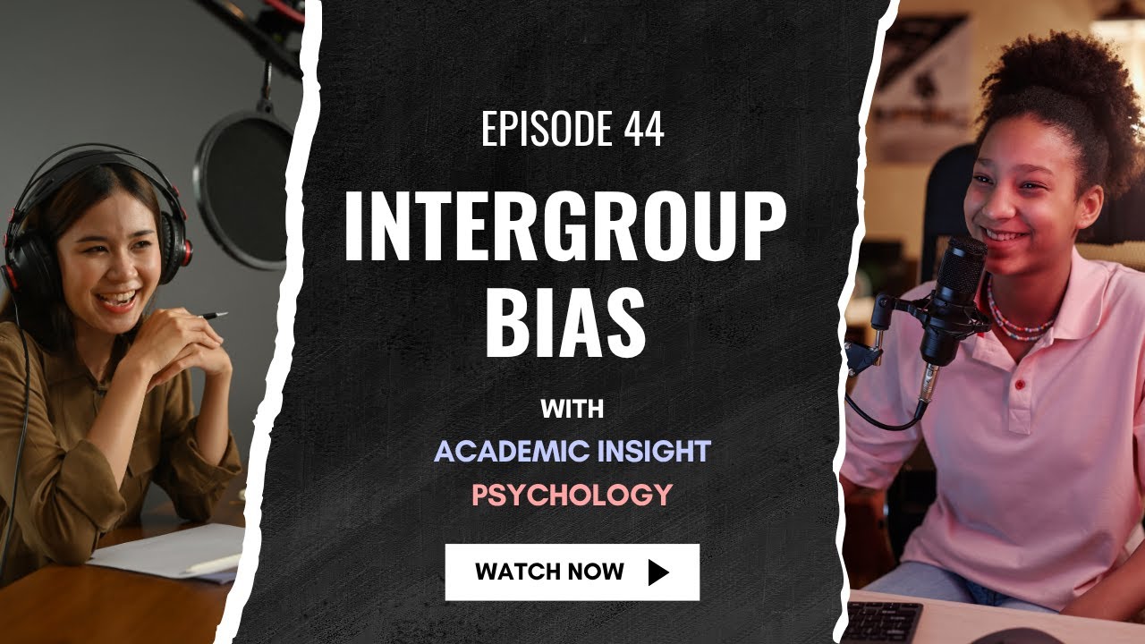 44. Psychology Podcast: Intergroup Bias – Why We Favor “Us” Over “Them” - YouTube