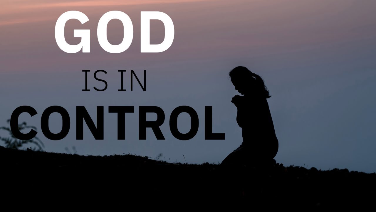 Trust God Is In Control | Motivational and Inspirational Christian ...