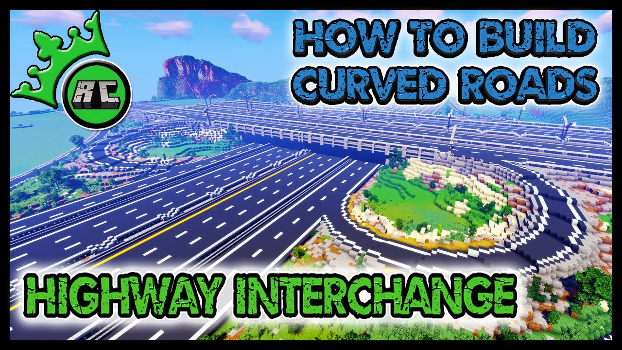 HOW TO MAKE CURVED ROADS IN MINECRAFT - Highway Interchange - CITY ...
