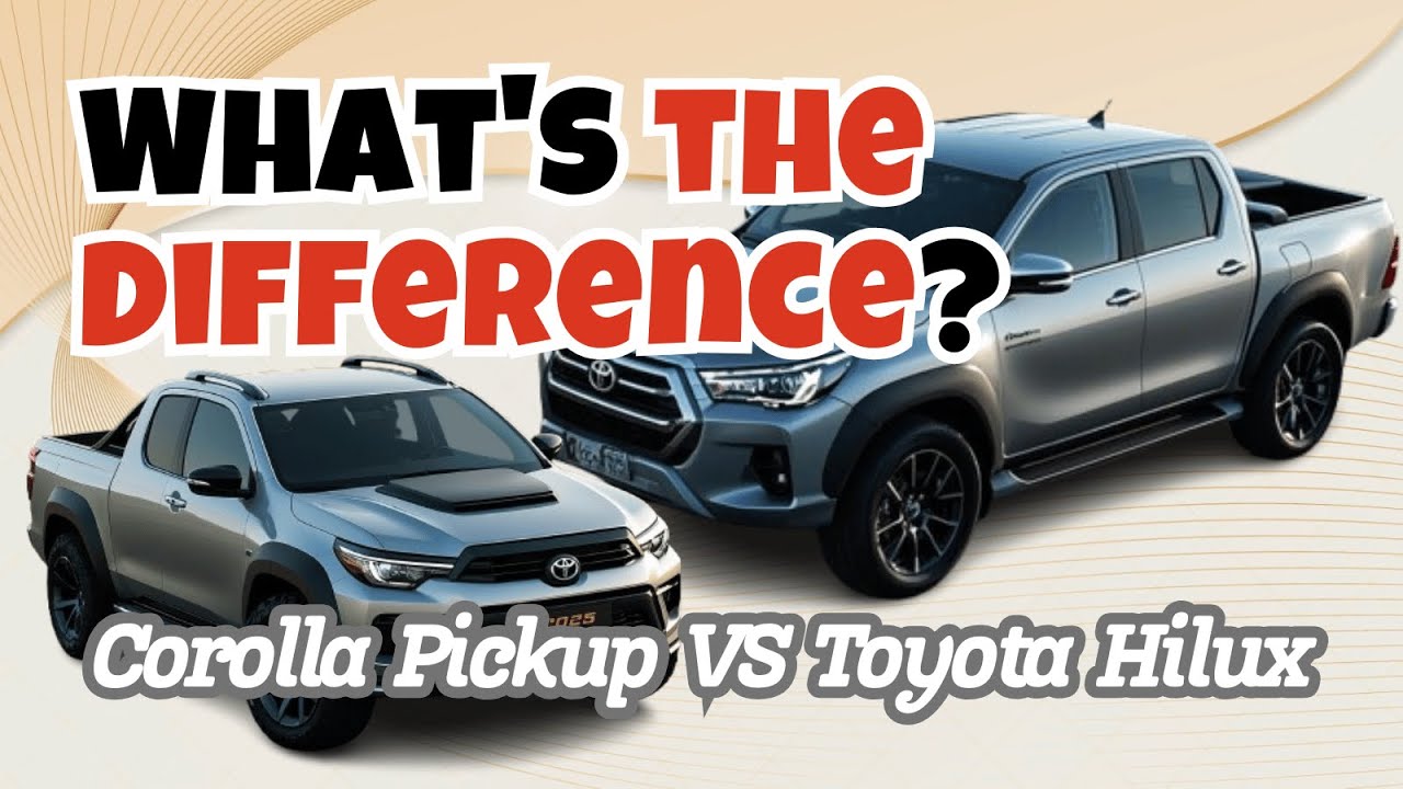 Toyota Corolla Pickup 2025 VS Toyota Hilux - What's the Difference? # ...