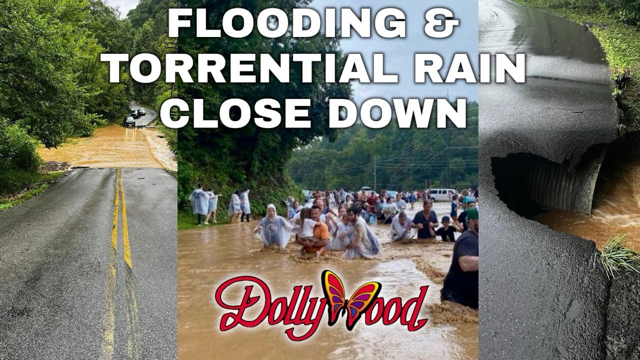 FLASH FLOODS FORCE DOLLYWOOD TO EVACUATE AND CLOSE DOWN IN PIGEON FORGE ...