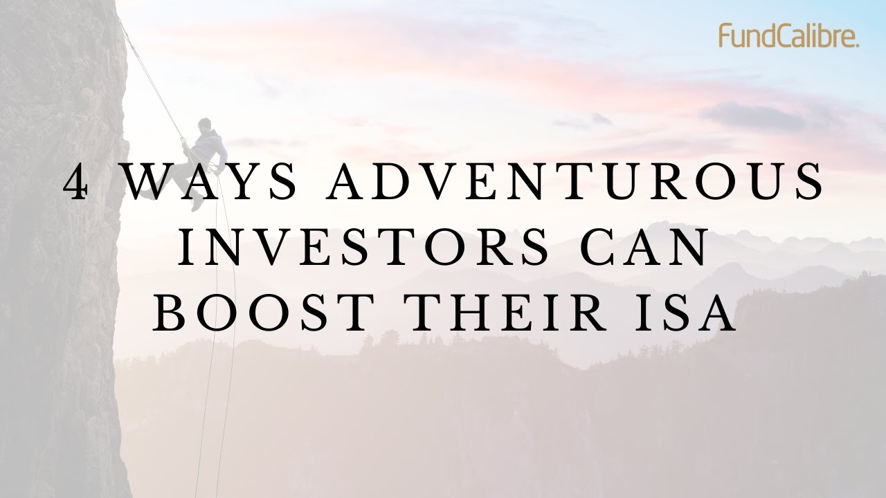 4 ways adventurous investors can boost their ISA - YouTube