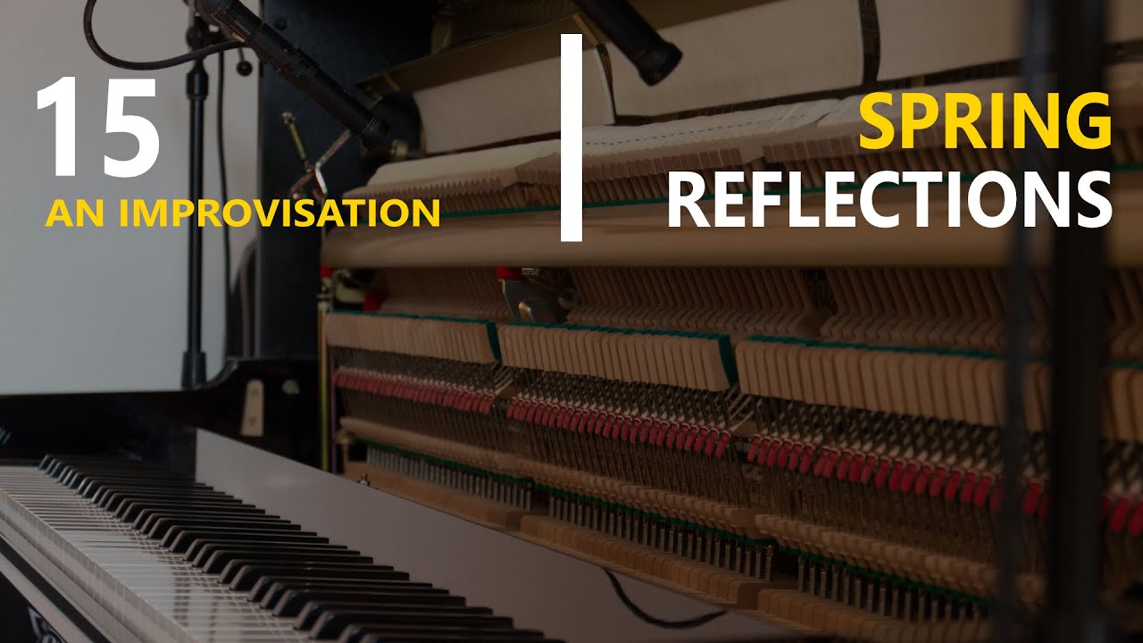15 | Spring Reflections - YouTube