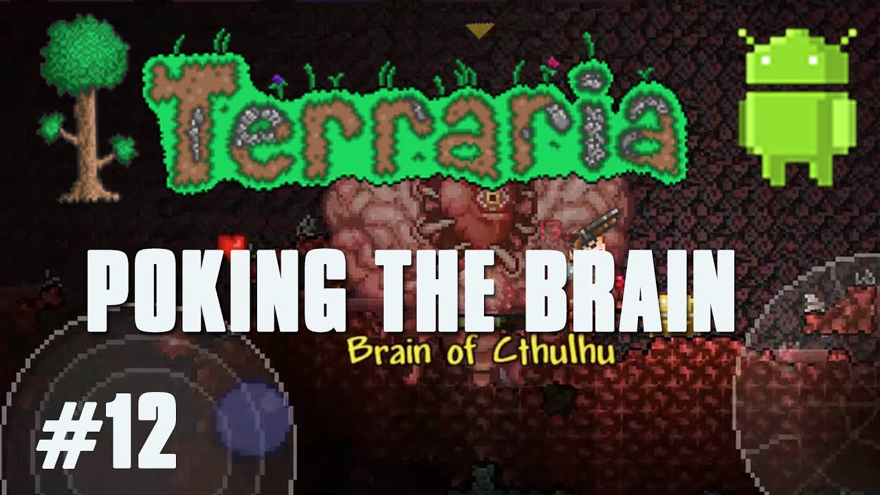 Terraria Android Edition Let's Play - POKING THE BRAIN [12] - YouTube