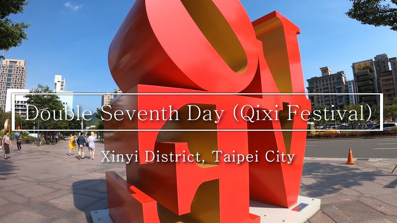 Taiwan | Taipei | Double Seventh Day | Qixi Festival | 4K | 台灣 | 台北 ...