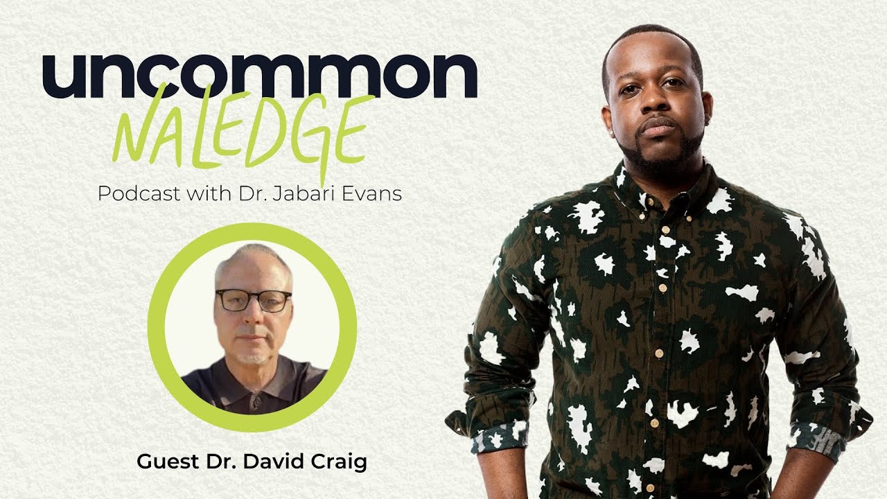 Uncommon Naledge Season 3: Episode 13 - Dr. David Craig - YouTube